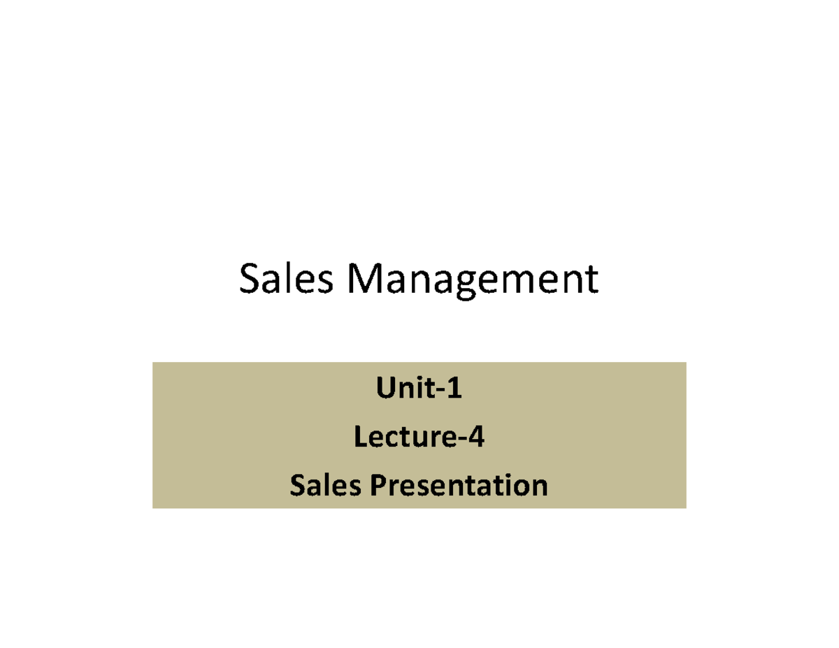 Sales Presentation - Sales Management Unit- Lecture- Sales Presentation ...