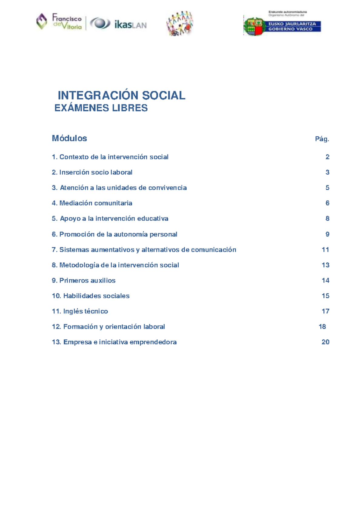 Integracion social libres - INTEGRACIÓN SOCIAL EXÁMENES LIBRES Contexto ...