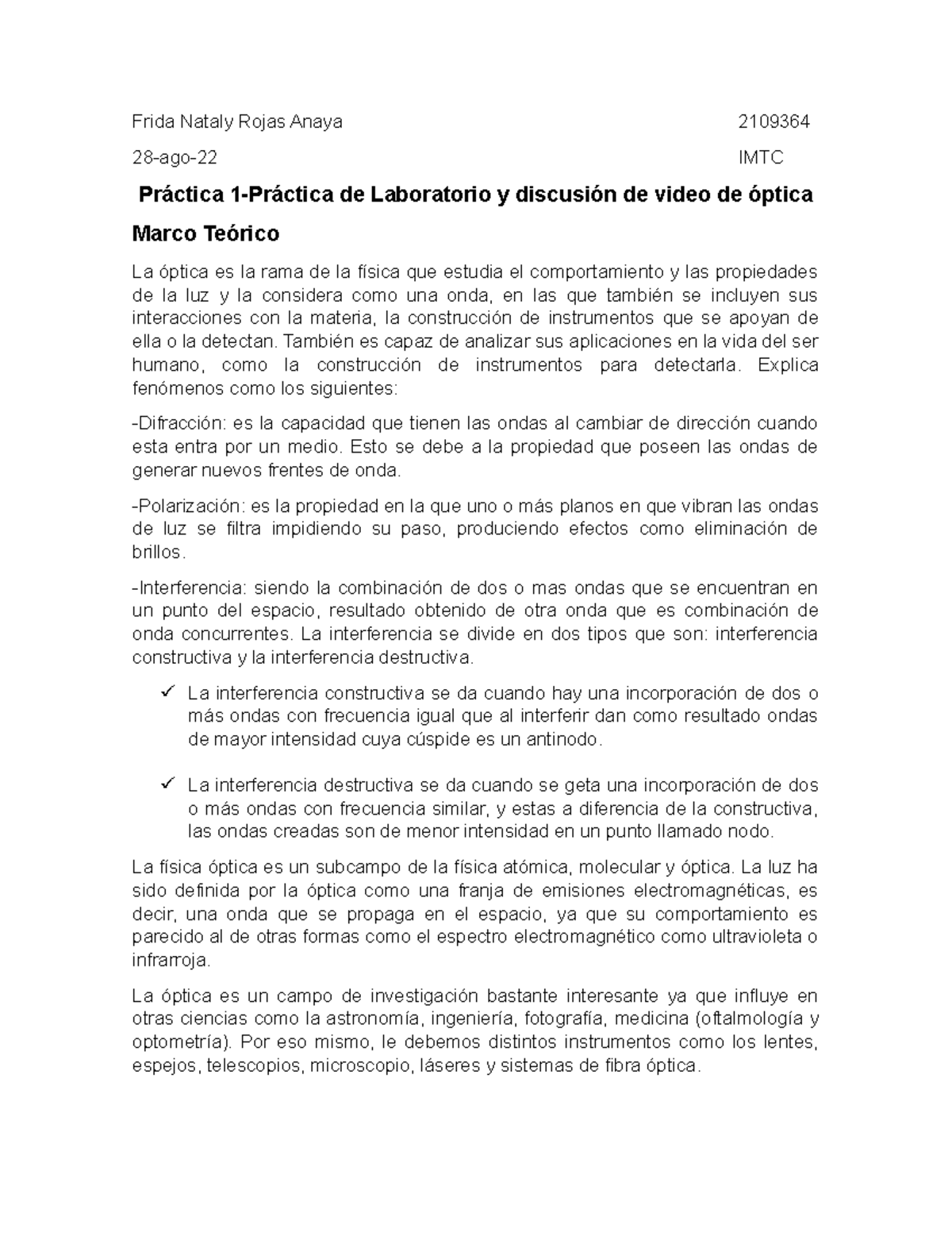 Práctica 1 Lab Fisica 4 Frida Nataly Rojas Anaya 2109364 28 Ago 22