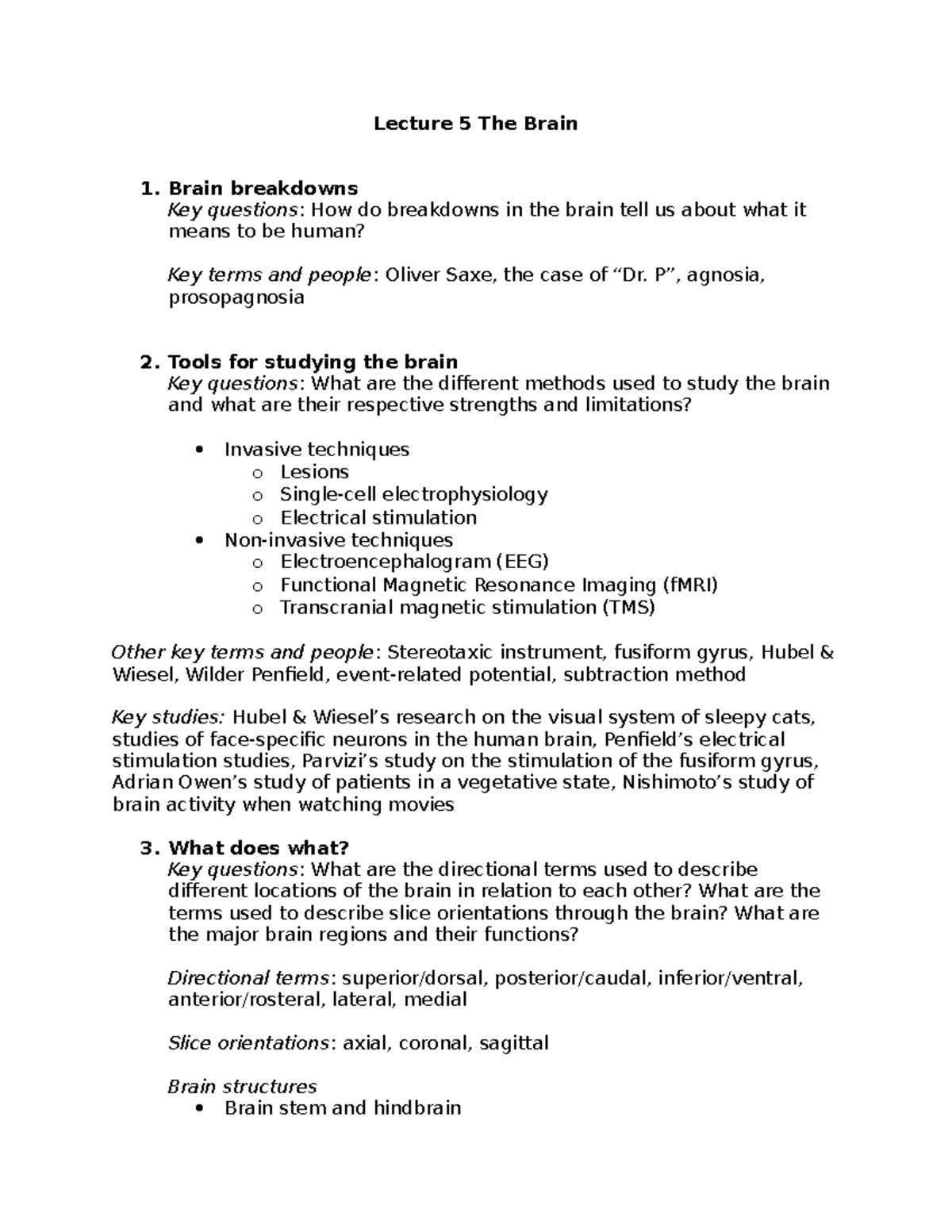 Lecture 05 The Brain Notes - Lecture 5 The Brain 1. Brain breakdowns ...
