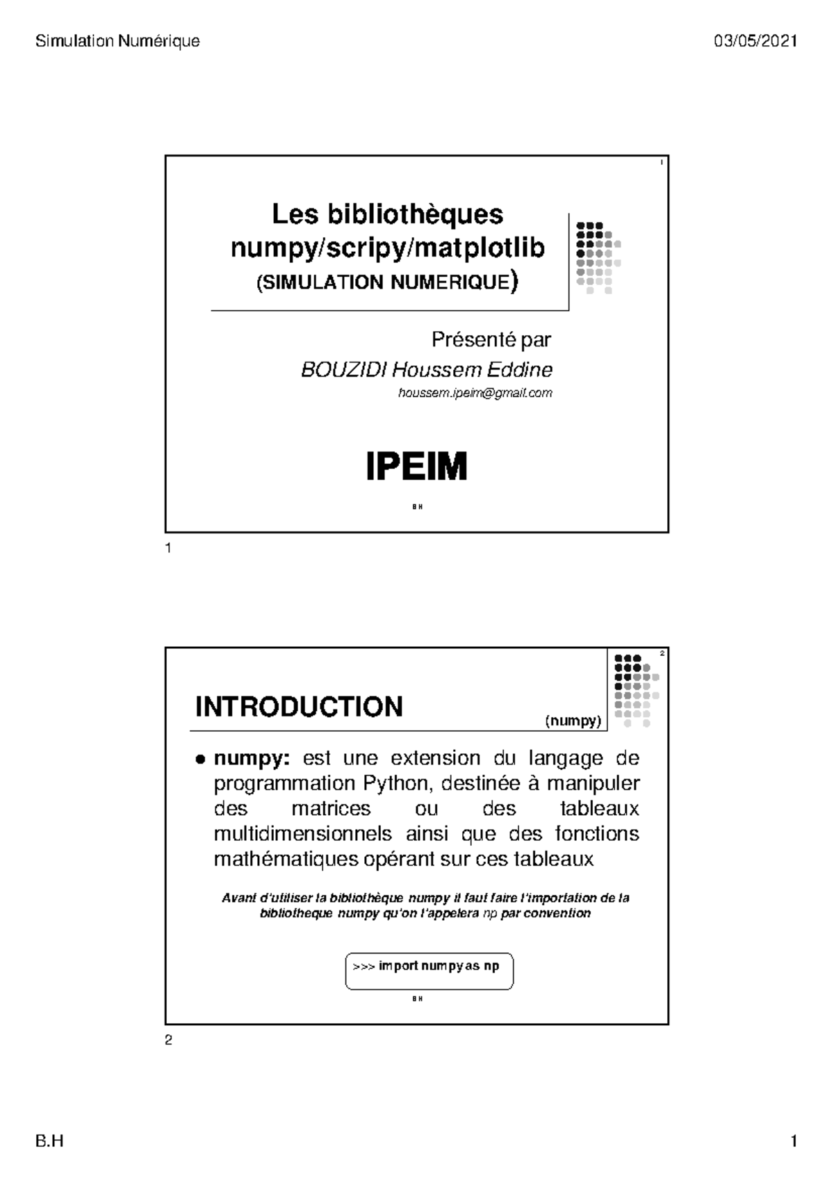 Cours simulation 2020 2021 - Les bibliothèques numpy/scripy/matplotlib (SIMULATION NUMERIQUE ...
