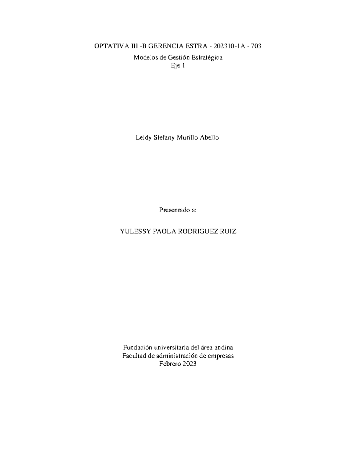 Optativa 3 eje 1 - encontraras el eje 3 - OPTATIVA III -B GERENCIA ...