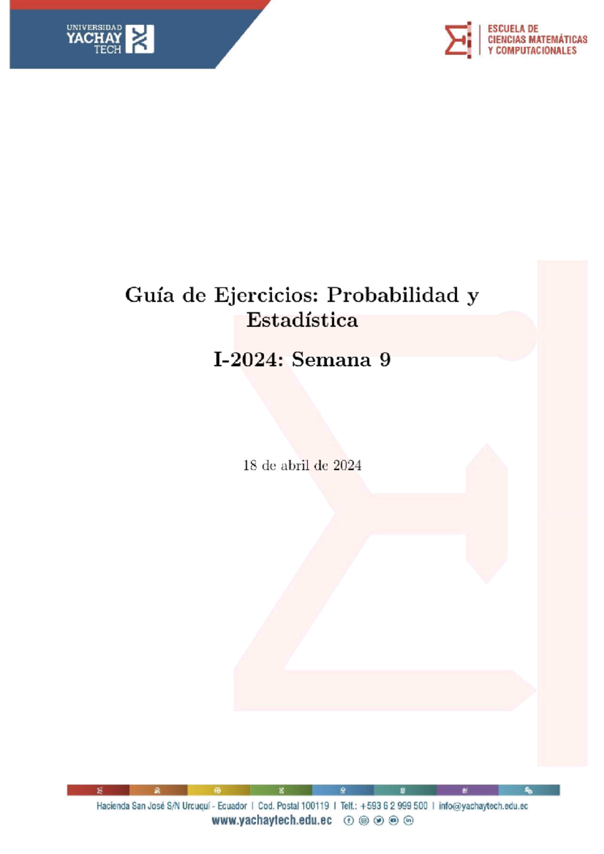 S9 Resuelto - UNIVERSIDAD ESCUELA DE YACHAY CIENCIAS MATEMÁTICAS TECH Y ...