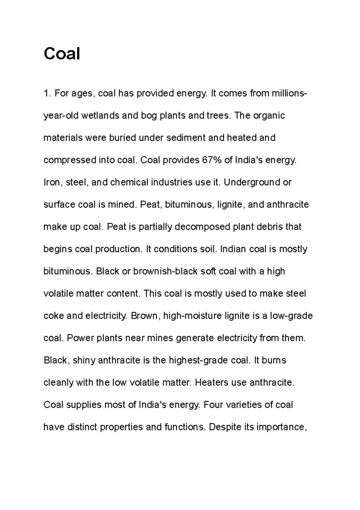 Coal part 4 - Notes - Coal For ages, coal has provided energy. It comes ...