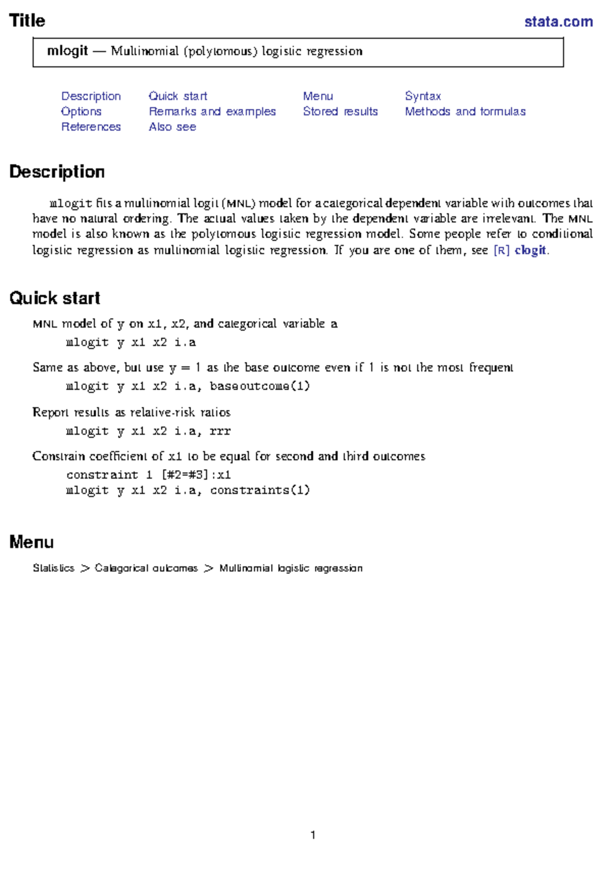 Rmlogit - Title stata mlogit — Multinomial (polytomous) logistic regression Description Quick ...