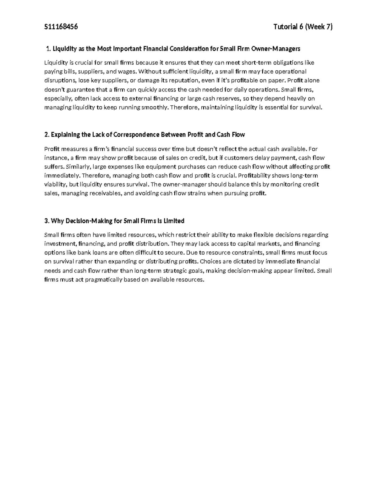 Tutorial 6 - S11168456 Tutorial 6 (Week 7) 1. Liquidity as the Most Important Financial - Studocu