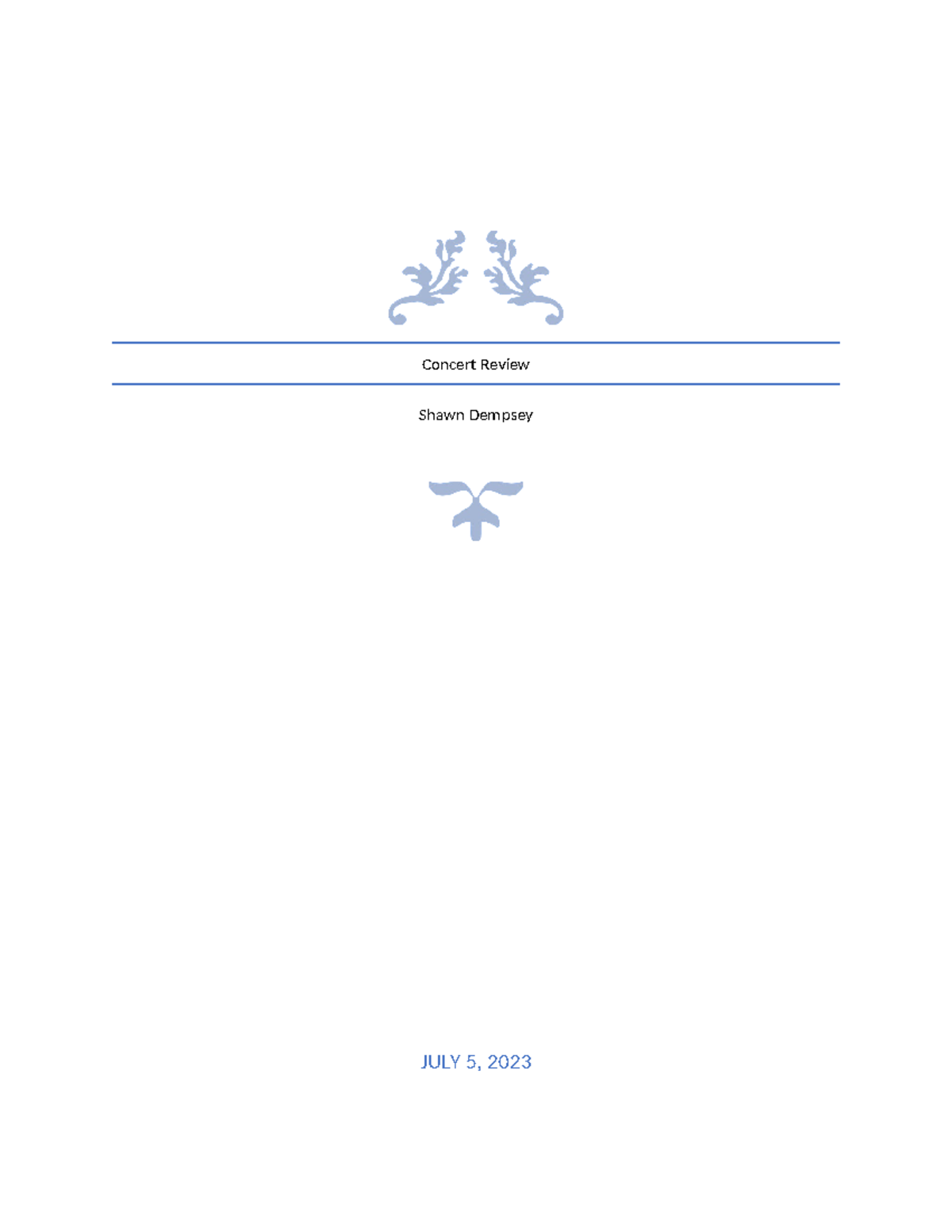 Concert Review - Concert Review Shawn Dempsey JULY 5, 2023 The concert ...