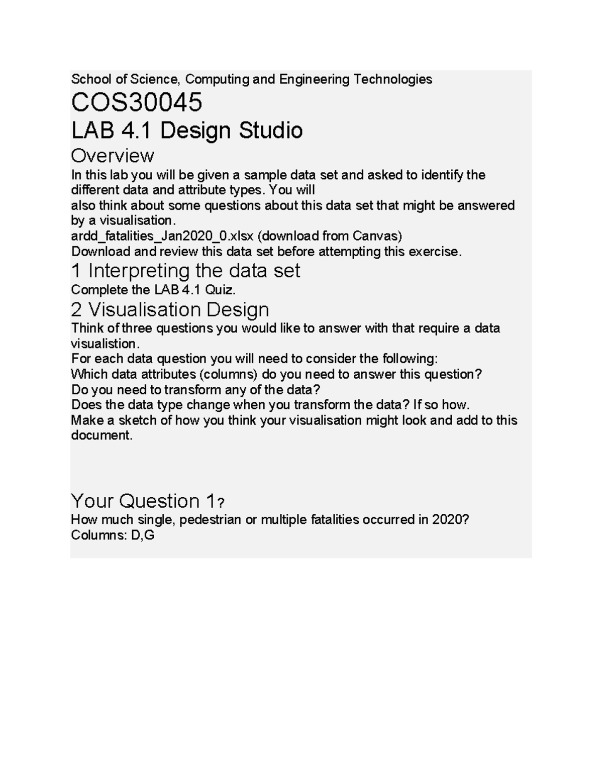 Lab4 - School of Science, Computing and Engineering Technologies COS LAB 4 Design Studio ...
