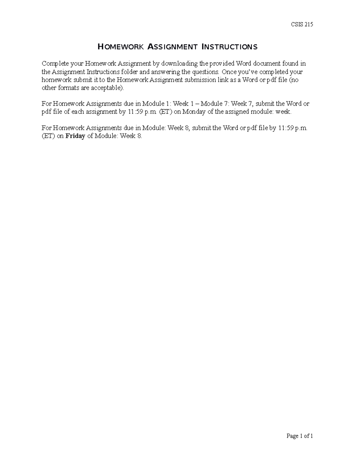 Homework Assignment Instructions - CSIS 215 HOMEWORK ASSIGNMENT INSTRUCTIONS Complete your ...