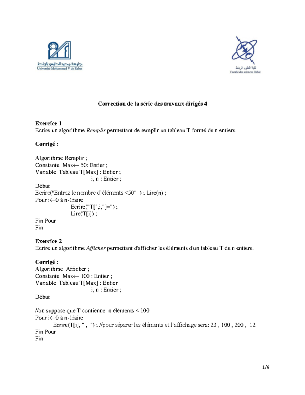 Corrige TD4 - Correction de la série des travaux dirigés 4 Exercice 1 Ecrire un algorithme ...