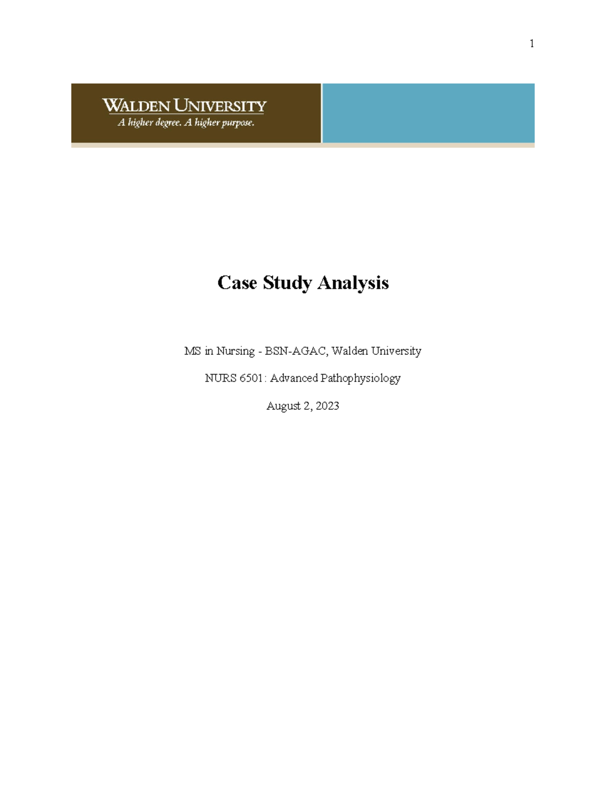NURS 6501 Module 7 Case Study Analysis 4 - Case Study Analysis MS in Nursing - BSN-AGAC, Walden ...