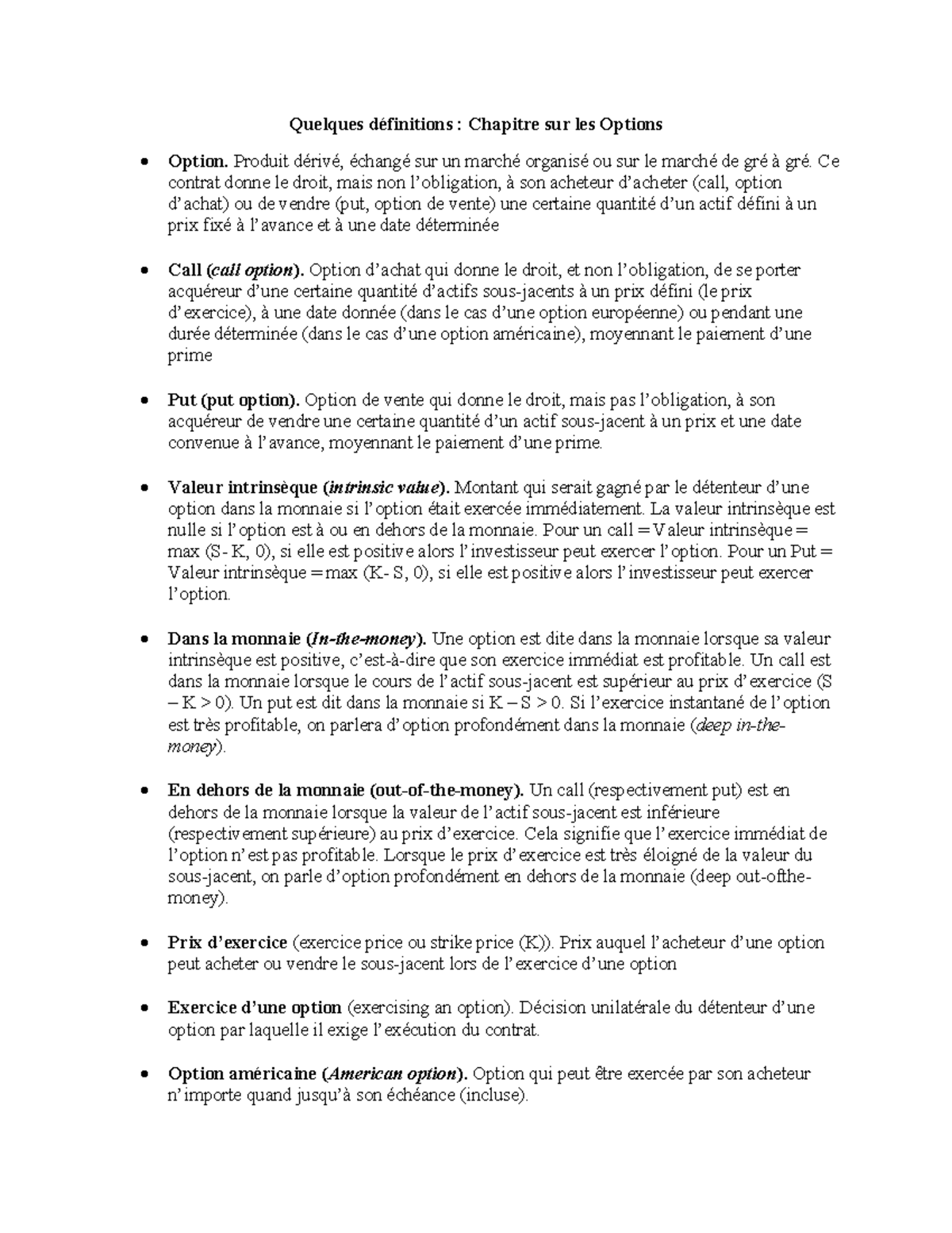 Quelques définitions - Quelques définitions : Chapitre sur les Options Option. Produit dérivé ...