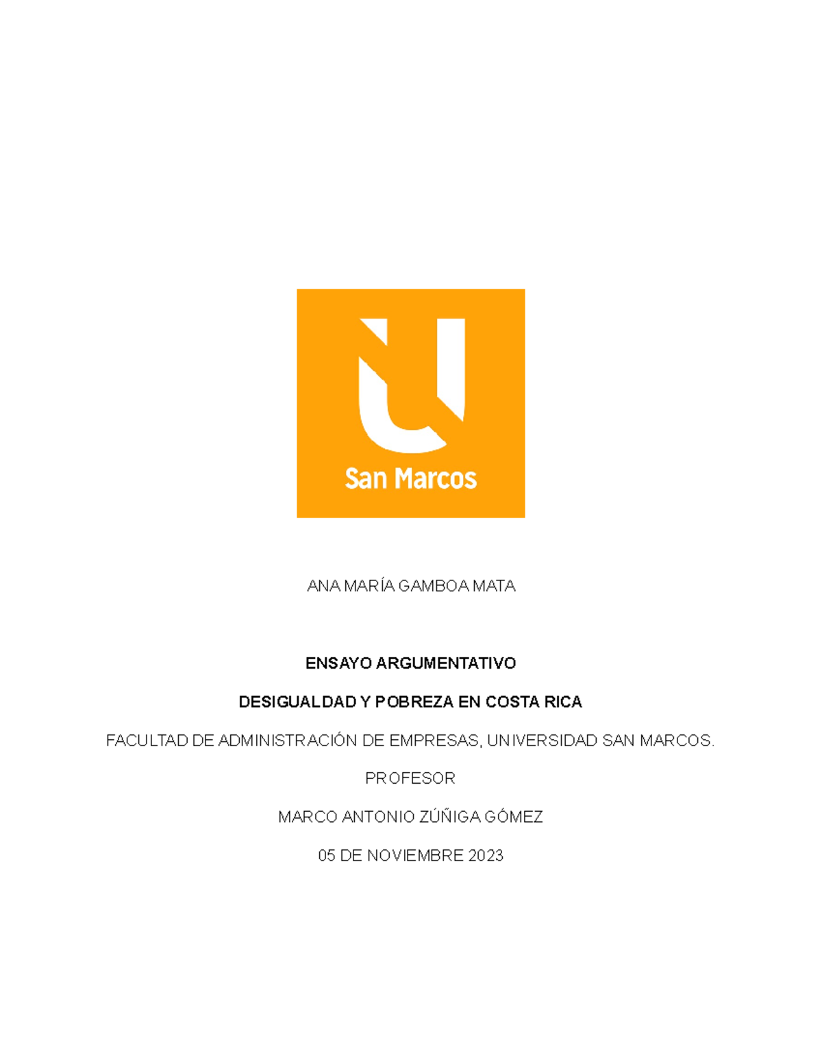 Ensayo macro Ana - ANA MARÍA GAMBOA MATA ENSAYO ARGUMENTATIVO ...