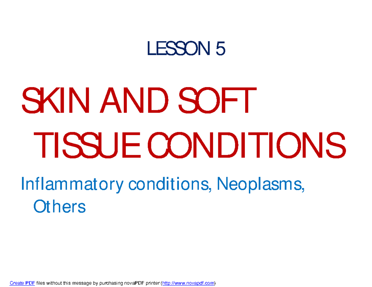 Lesson 5 - SKIN AND SOFT Tissue Conditions - LESSON 5 SKIN AND SOFT ...