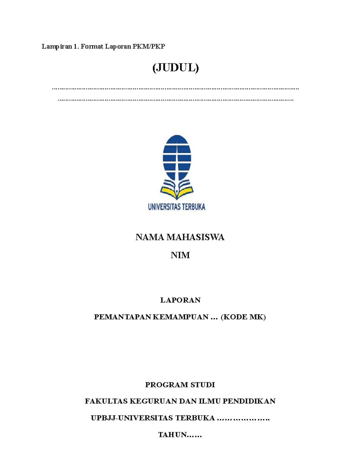 Format Halaman Judul Laporan PKP - Lampiran 1. Format Laporan PKM/PKP ...