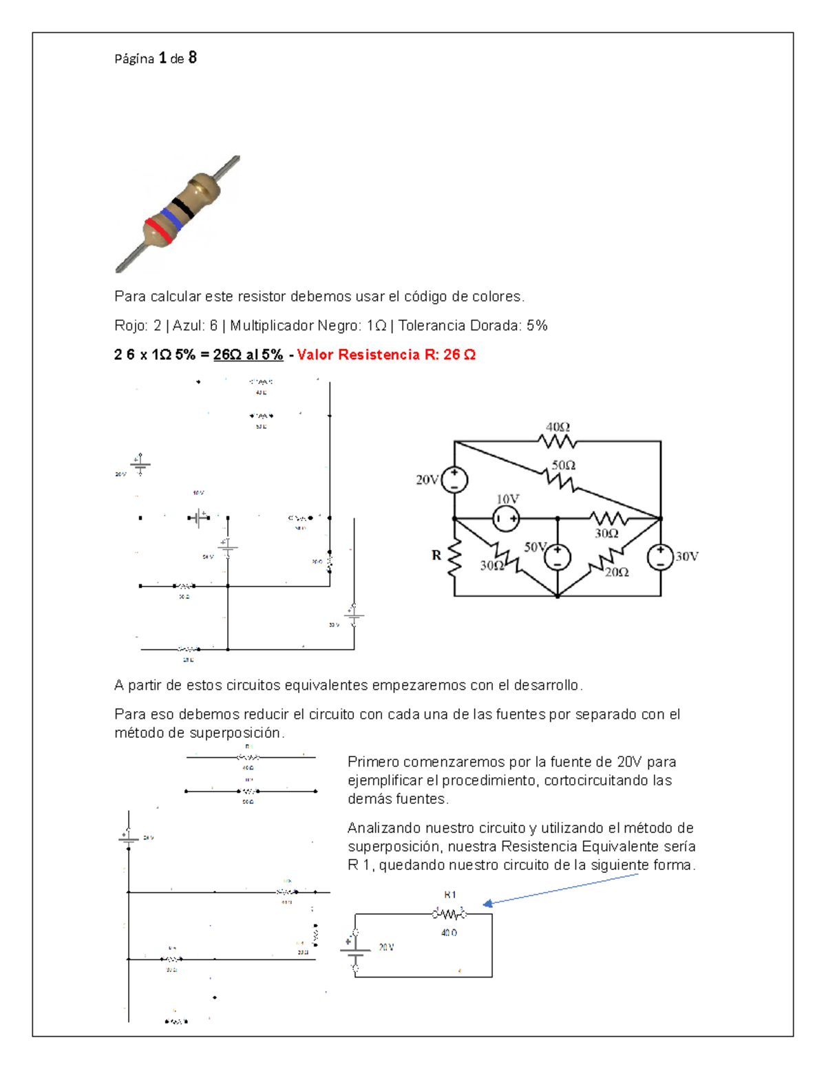Examen Circuitos DE cc - Para calcular este resistor debemos usar el código de colores. Rojo: 2 ...