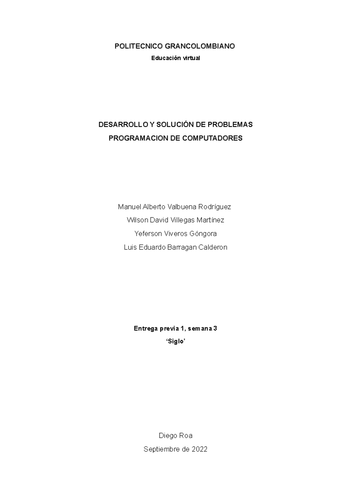Entrega 1 Programacion Computadores B01 Sub22 - POLITECNICO GRANCOLOMBIANO Educación virtual ...