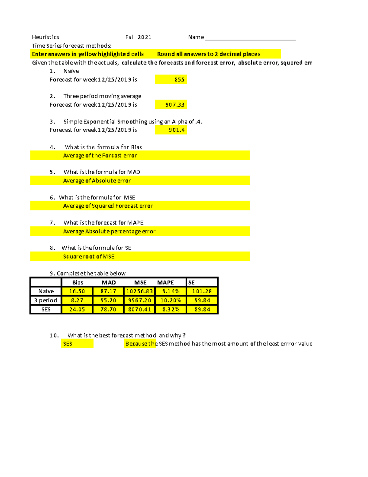Exercise 4 - Heuristics Fall 2021 Name ______________________________ Time Series forecast ...