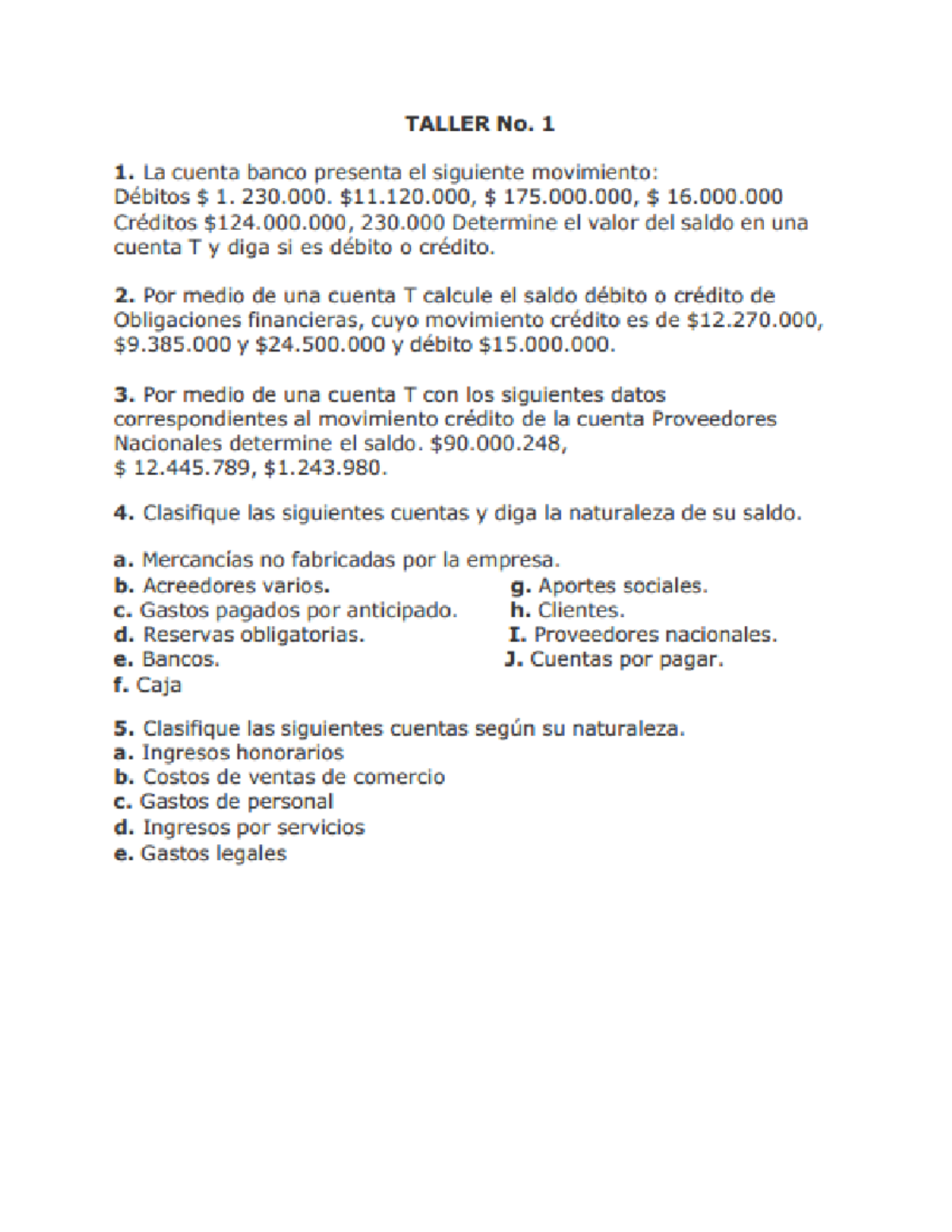 Taller 1 - conta - contablidad de la organizacion - PUNTO 1: PUNTO 2 ...