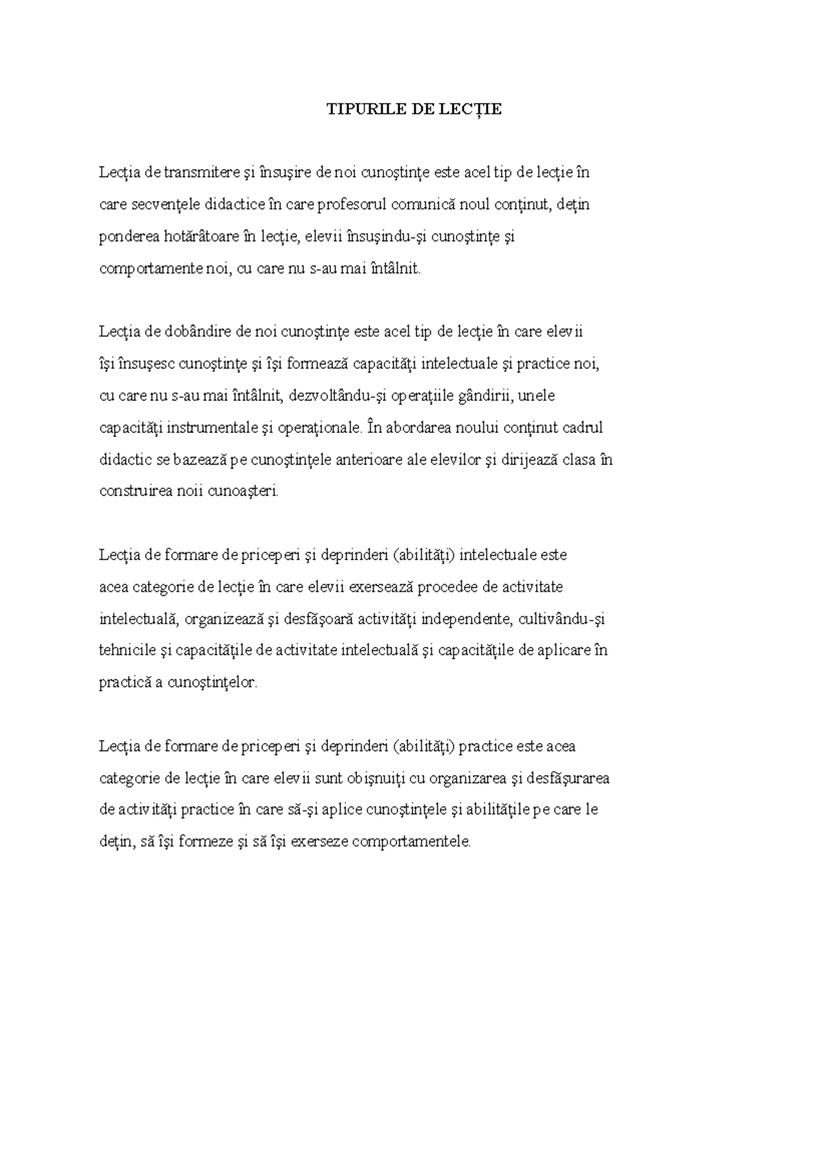 Tipurile DE LECŢIE - Cateva tipuri de lectie - TIPURILE DE LECŢIE Lecţia de transmitere şi ...