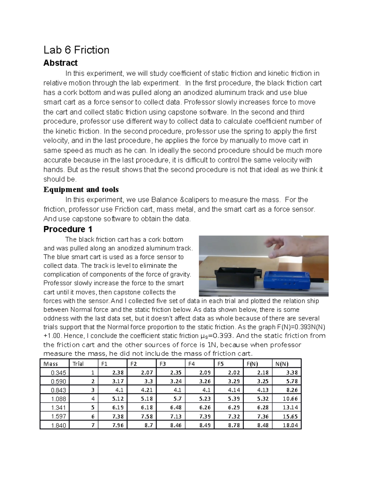 Lab6 - physic lab - Lab 6 Friction Abstract In this experiment, we will ...
