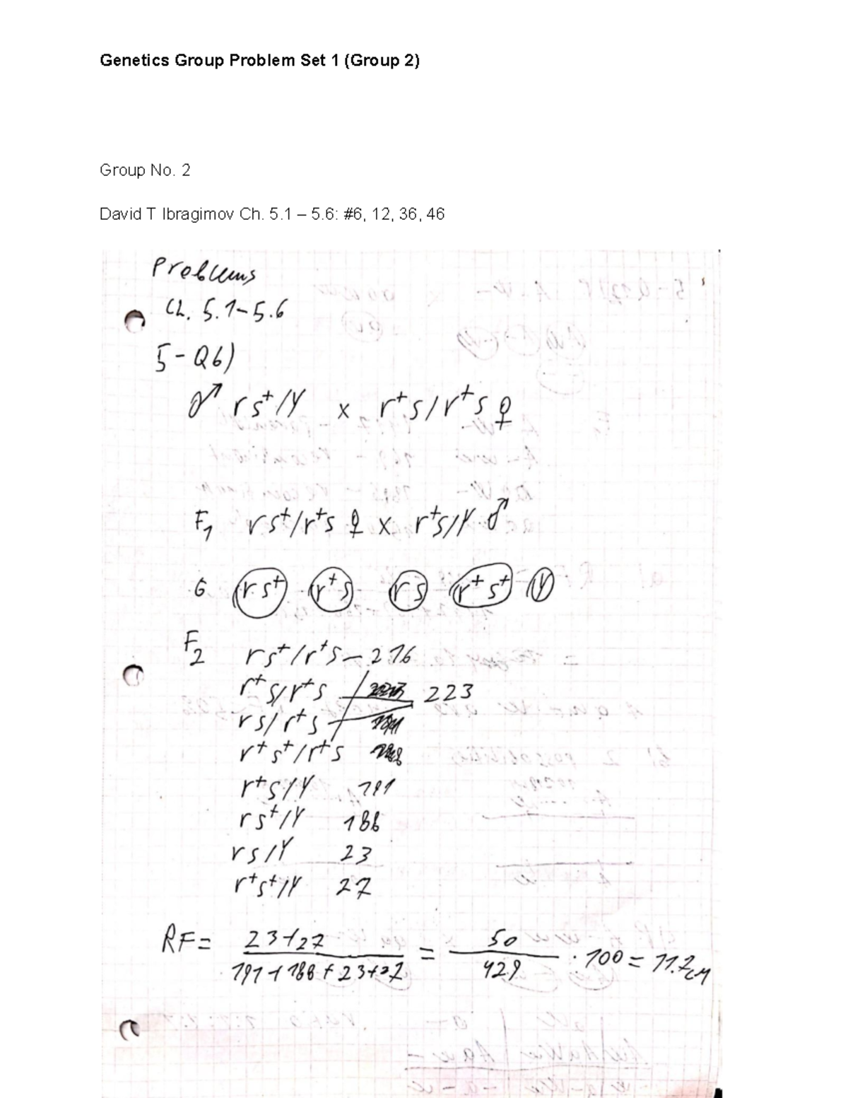 Genetics Group Problem Set 1 - Chapter 7 problems 4, 12, and 26, by: Ariel Abramov Problem 4 ...