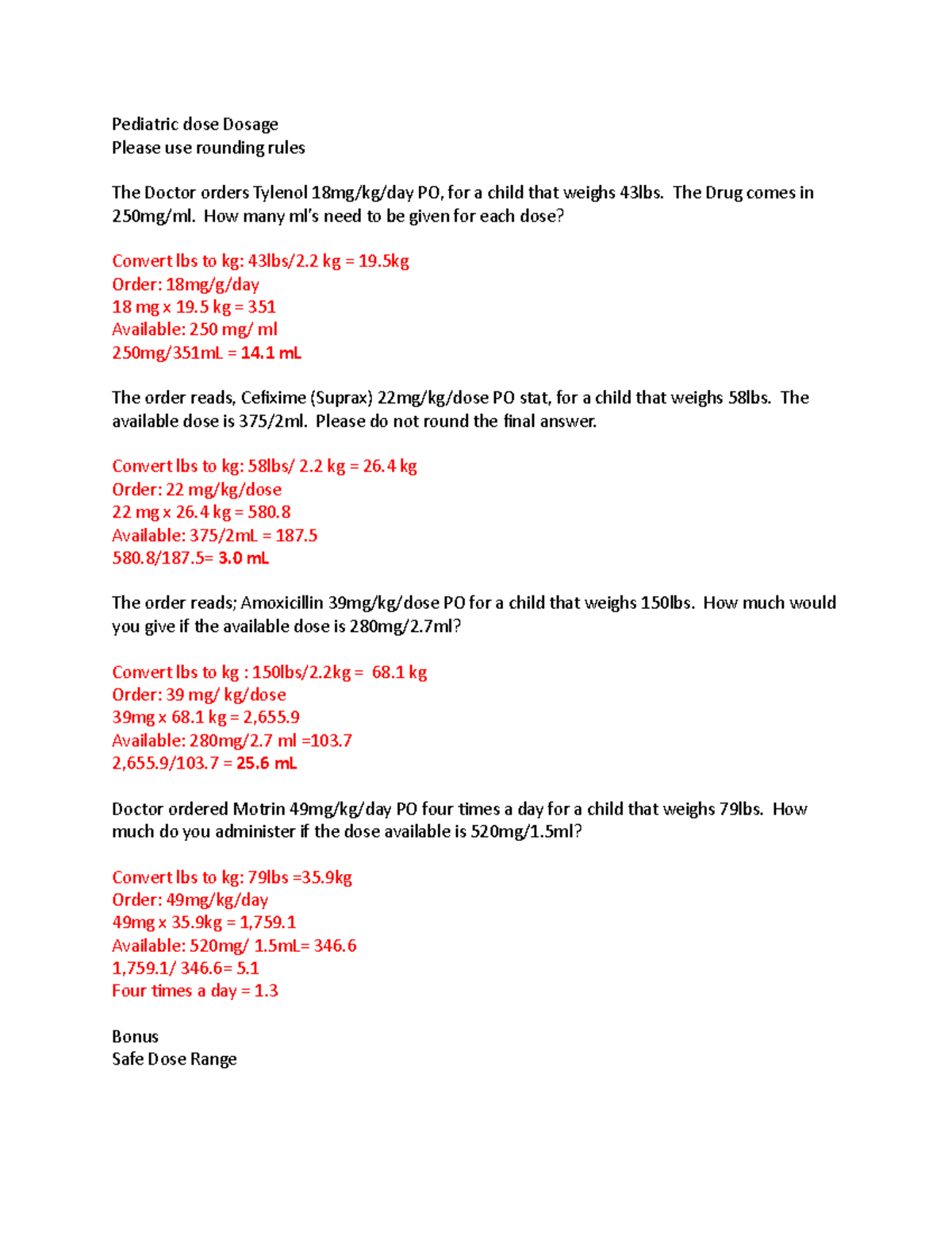 Pediatric dose Dosage - Pediatric dose Dosage Please use rounding rules ...