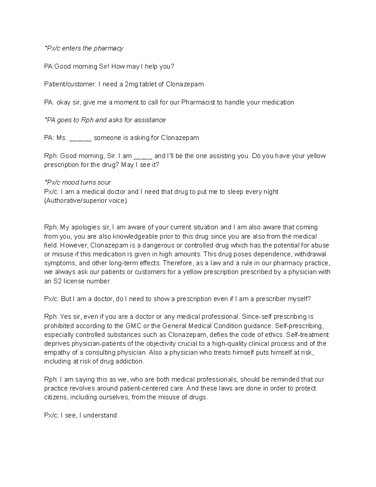 Dispensing-Script - ... - *Px/c enters the pharmacy PA:Good morning Sir ...