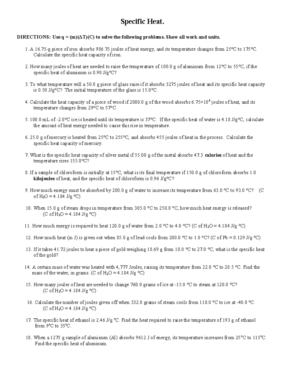 Specific Heat Problems 2 - Specific Heat. DIRECTIONS: Use q = (m)(ΔT)(C ...