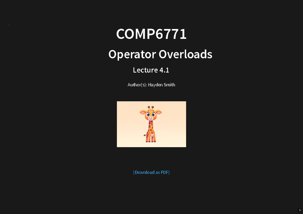 Operator Overload - COMP 🫐 Operator Overloads Lecture 4. Author(s): Hayden Smith (Download as ...