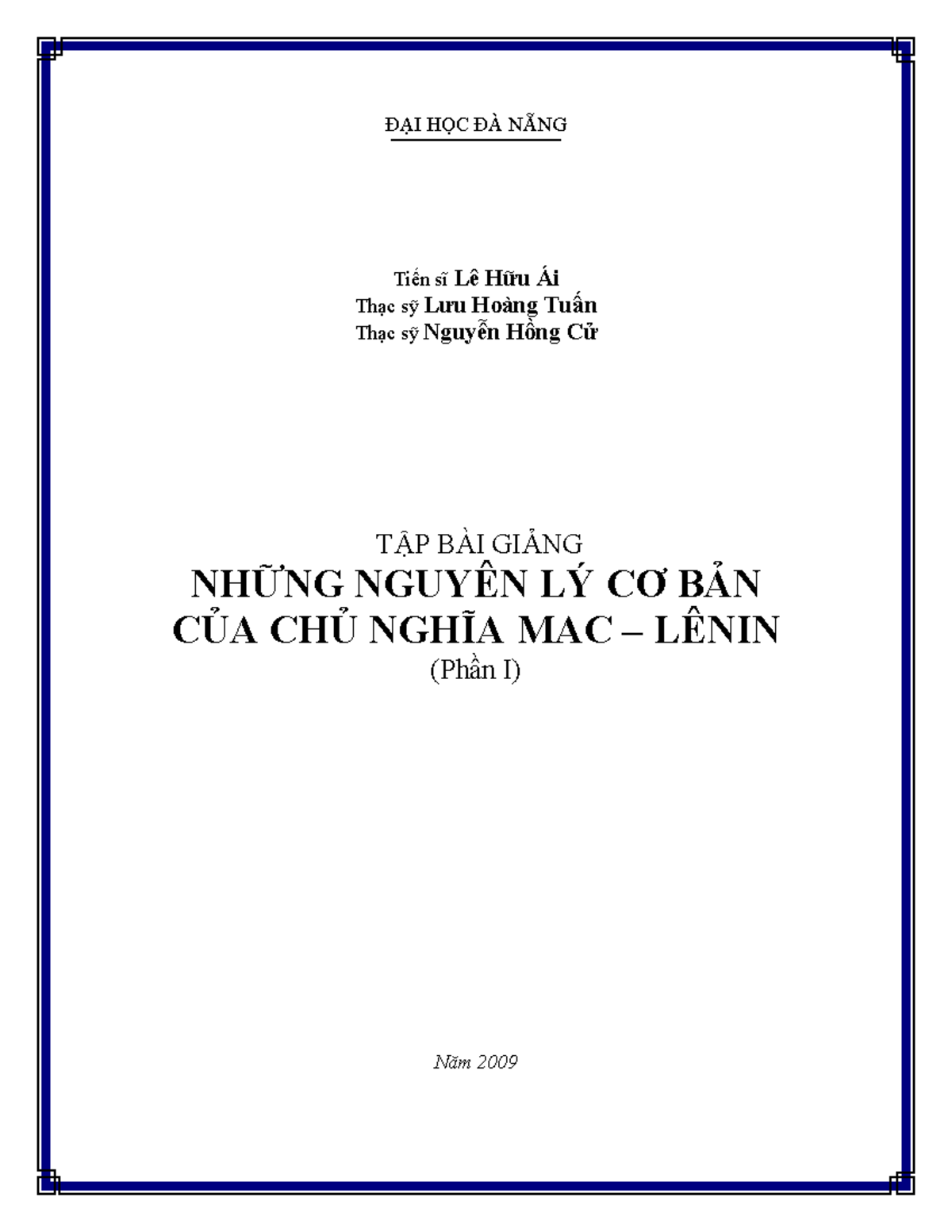 DI HC DA NNG NHNG Nguyen LY C BN C - ĐҤI HỌC ĐÀ NẴNG Tiến sĩ Lê Hӳu Ái Thạc sỹ Lưu Hoàng Tuấn ...