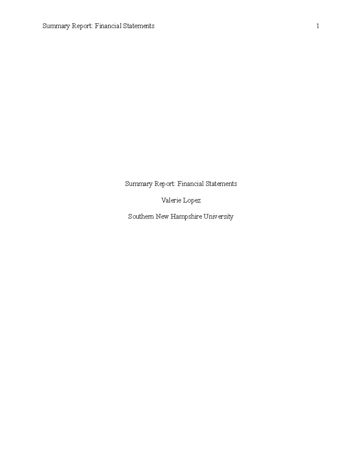 ACC 201 Project Summary Report - Summary Report: Financial Statements 1 ...