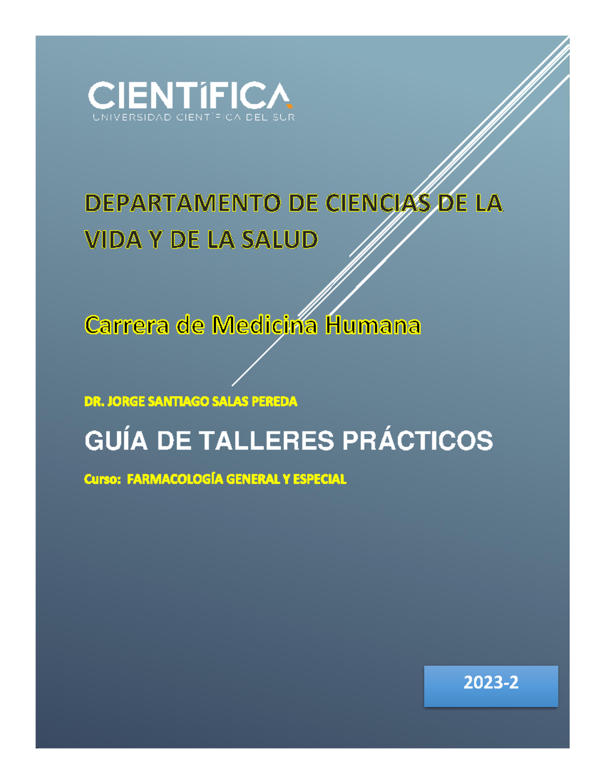 Guia de Practica Farmacologia General y Especial 2023-2 - DEPARTAMENTO DE CIENCIAS DE LA DR ...