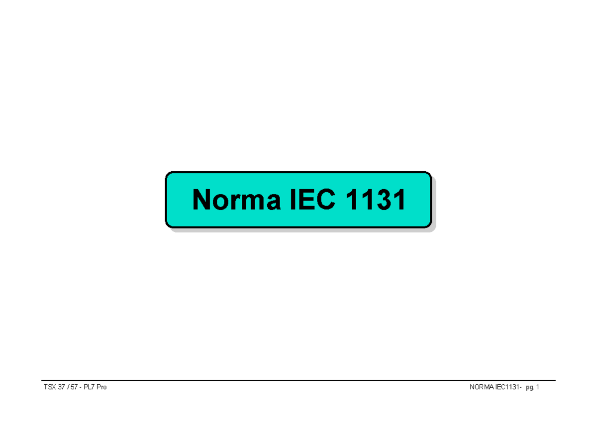Norma IEC 1131 - Generalidades La norma IEC 1131: historia 1979 : la ...