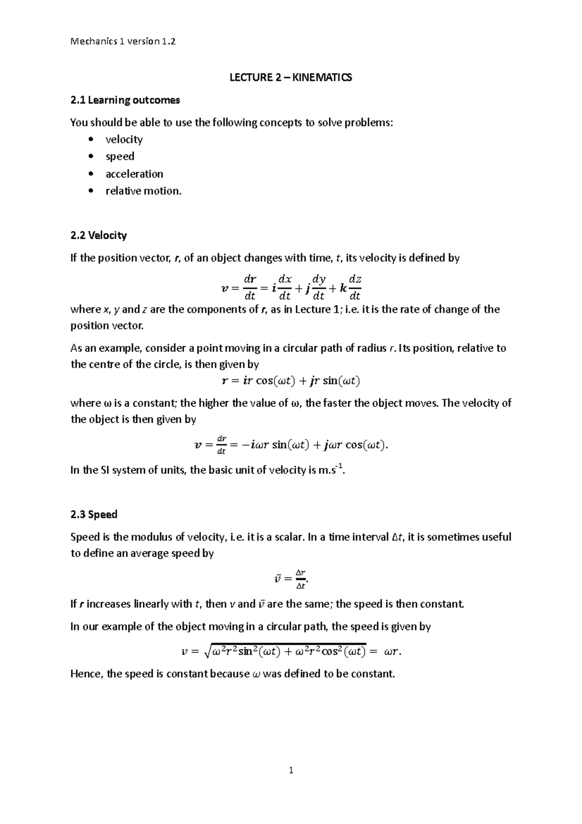 Lecture 2 - Kinematics - Mechanics 1 version 1. LECTURE 2 – KINEMATICS 2 Learning outcomes You ...