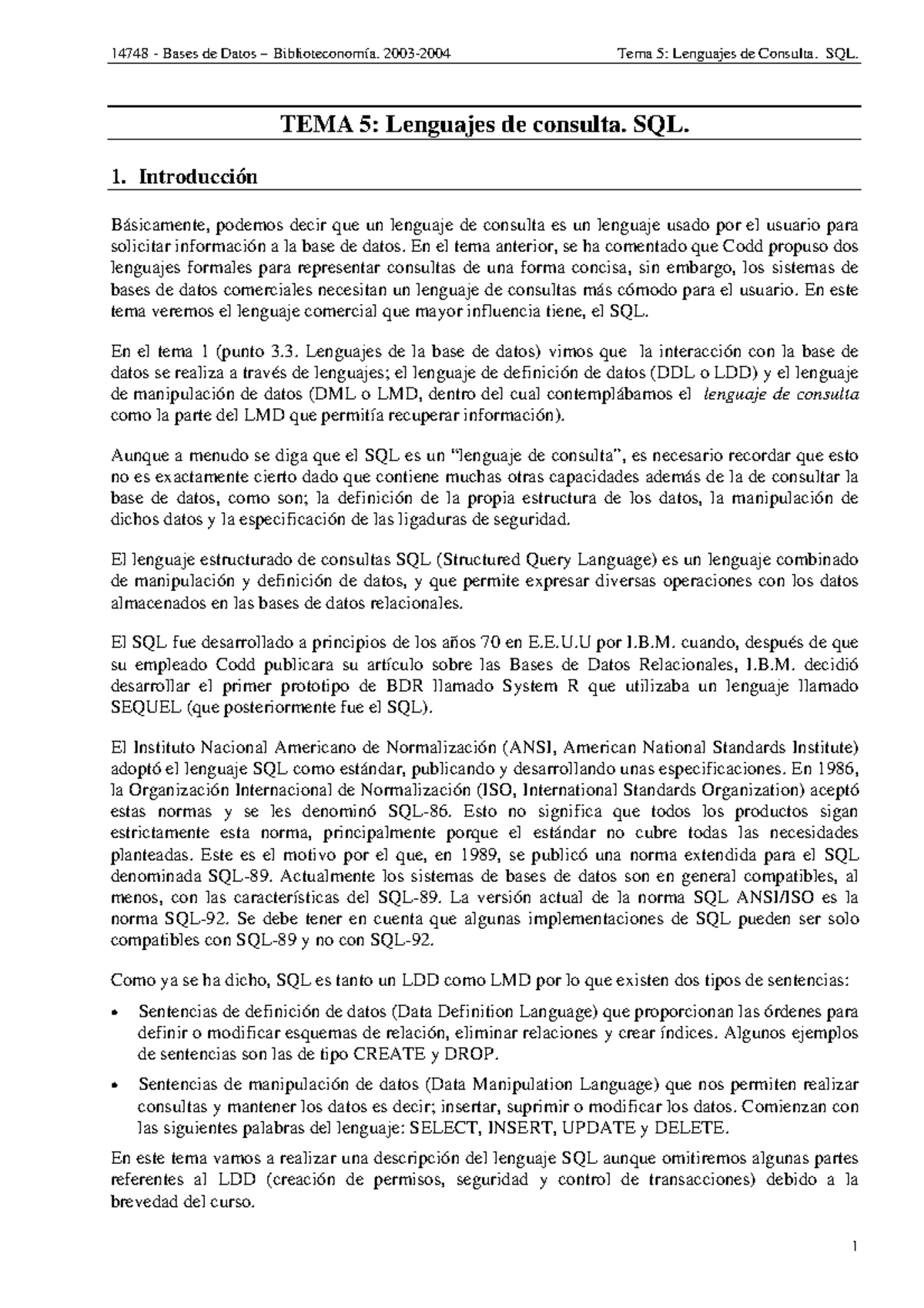 Tema5 - Lo básico para realizar una consulta - TEMA 5: Lenguajes de ...