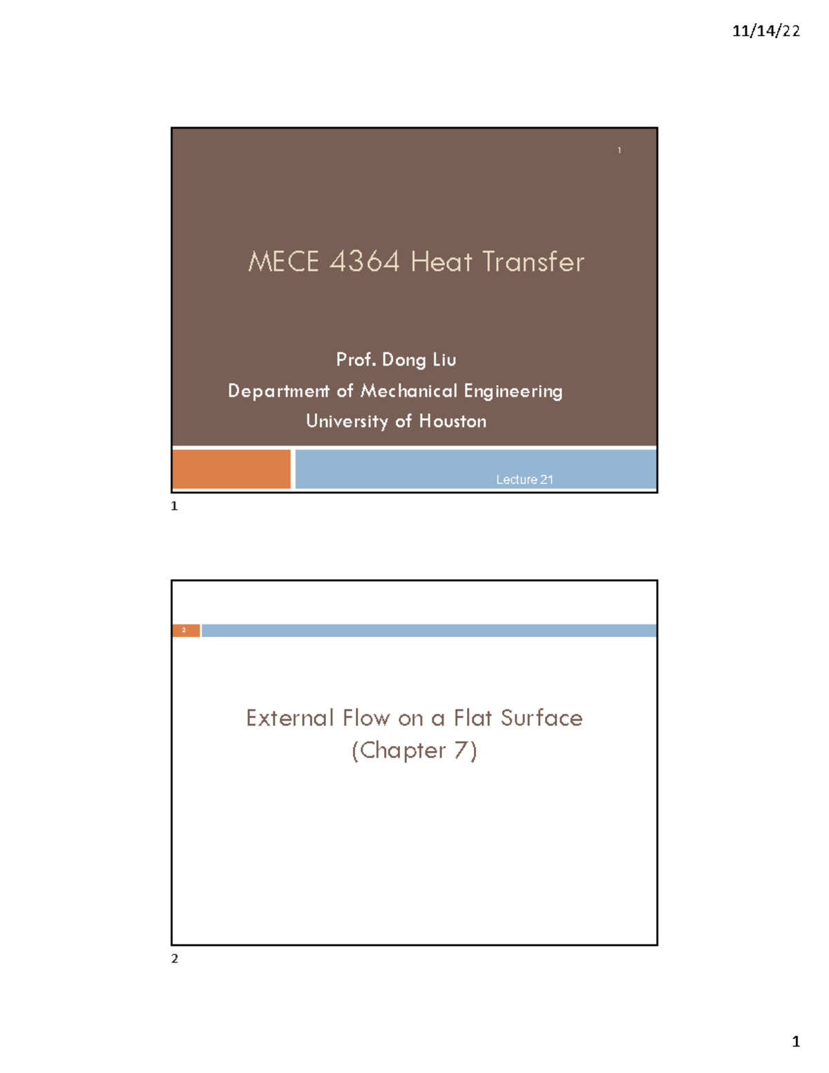 Pt1 Lecture 21 External Flow Part 3 - 11/14/ 1 MECE 4364 Heat Transfer Prof. Dong Liu Department ...