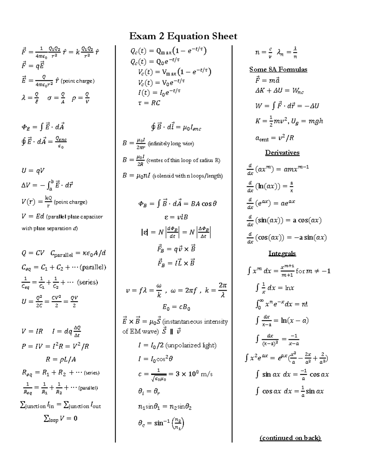 Equation sheet - Exam 2 - Exam 2 Equation Sheet 𝐹 ⃗ = 1 4 𝜋𝜖 0 𝑄 1 𝑄 2 ...