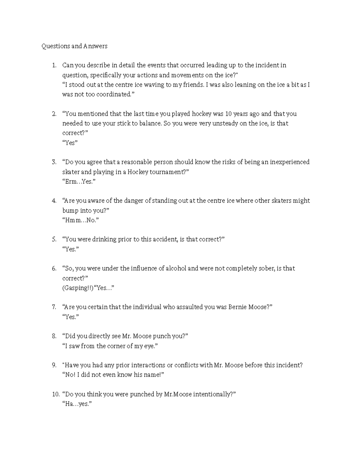 Mock trial questions - Questions and Answers 1. Can you describe in ...