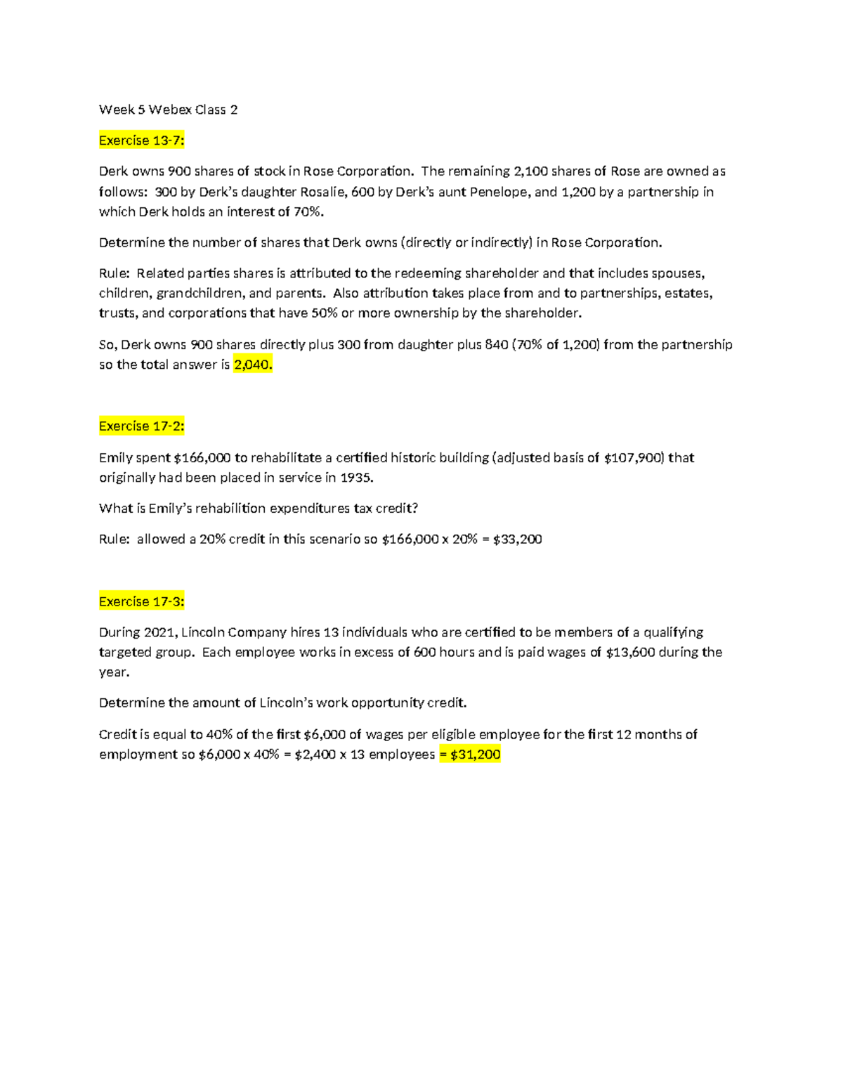 Week 5 Webex Homework 2 - Week 5 Webex Class 2 Exercise 13-7: Derk owns 900 shares of stock in ...