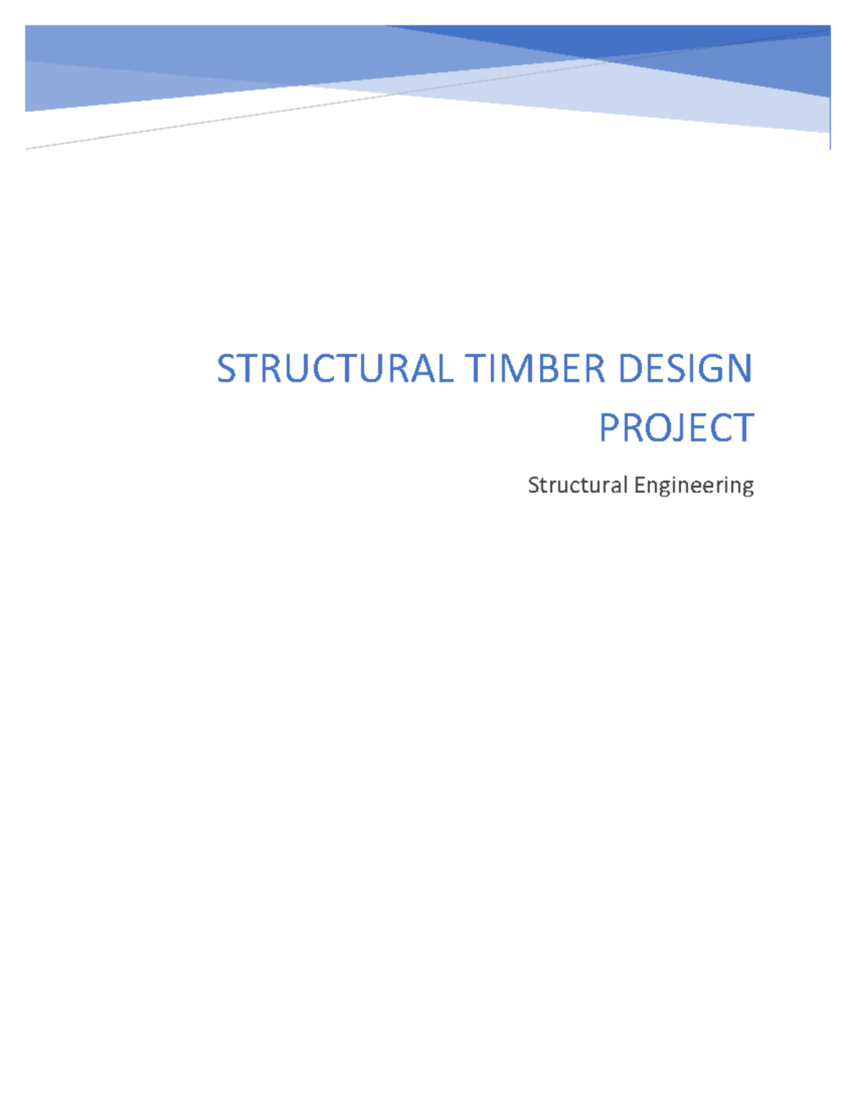 Timber Design AA - Assignment report - STRUCTURAL TIMBER DESIGN PROJECT ...