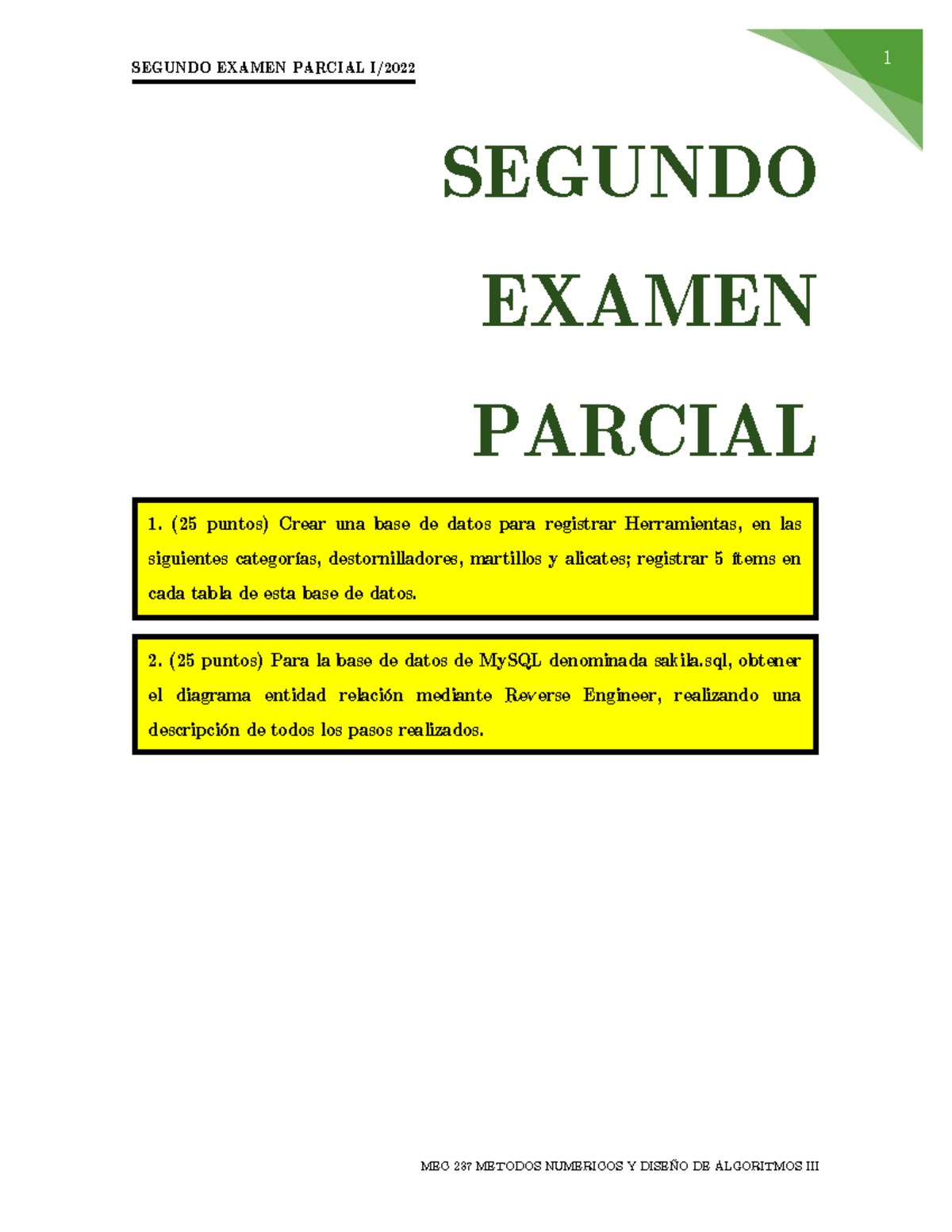 Segundo Examen Parcial - SEGUNDO EXAMEN PARCIAL I/ MEC 237 METODOS NUMERICOS Y DISEÑO DE ...
