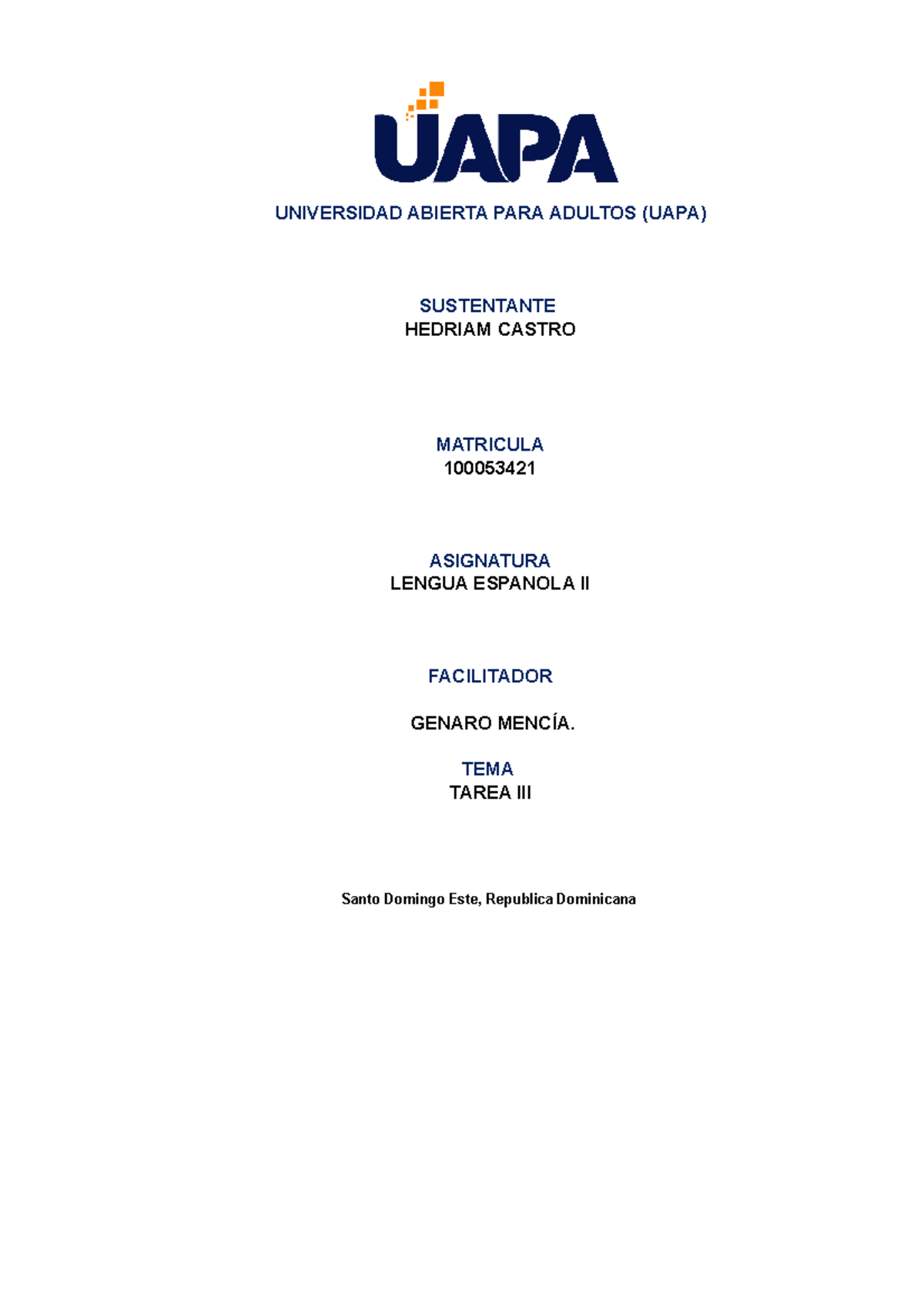 Tarea III Lengua Espanola II - UNIVERSIDAD ABIERTA PARA ADULTOS (UAPA ...