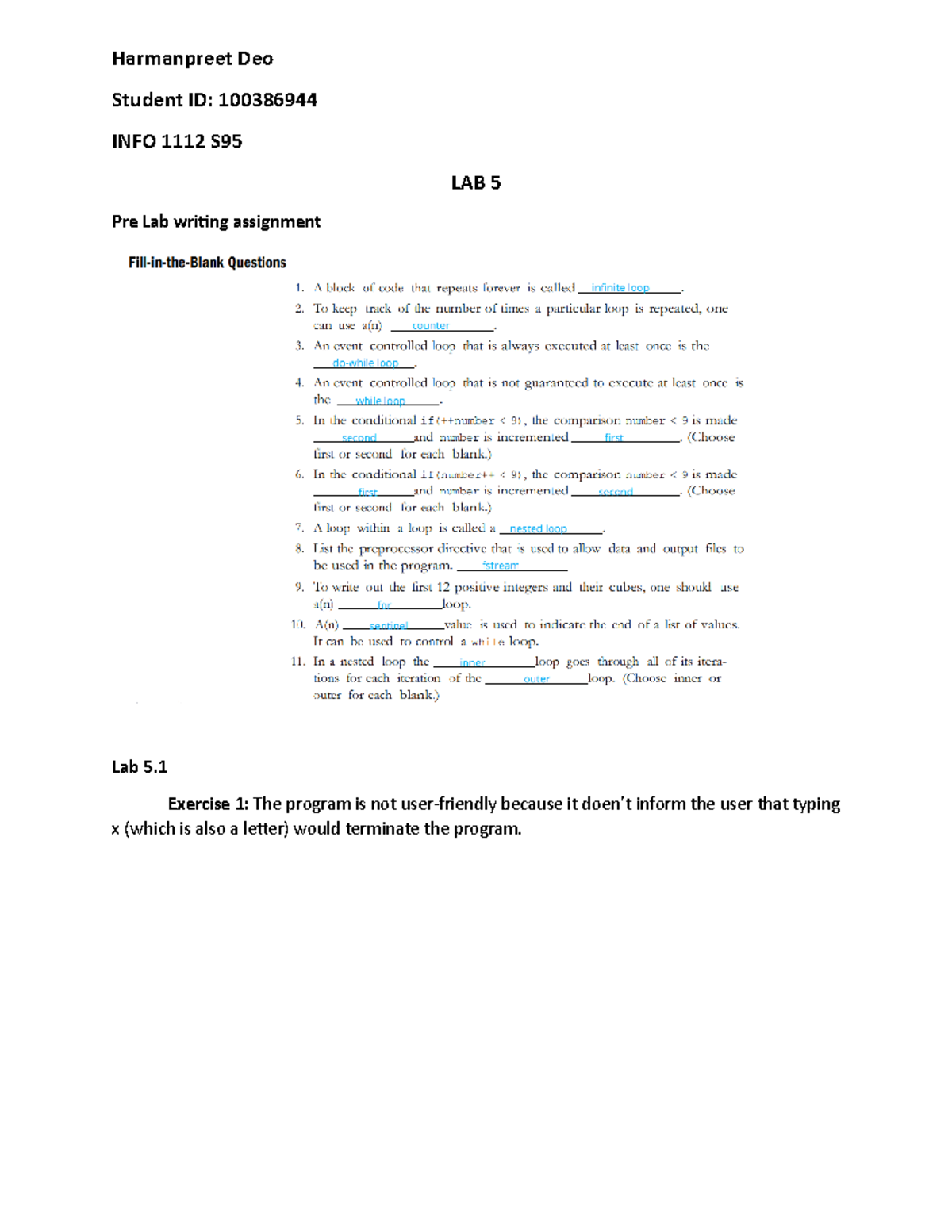 INFO 1112 LAB 5 - Lab assignments on loops and switches in C++ - Harmanpreet Deo Student ID ...