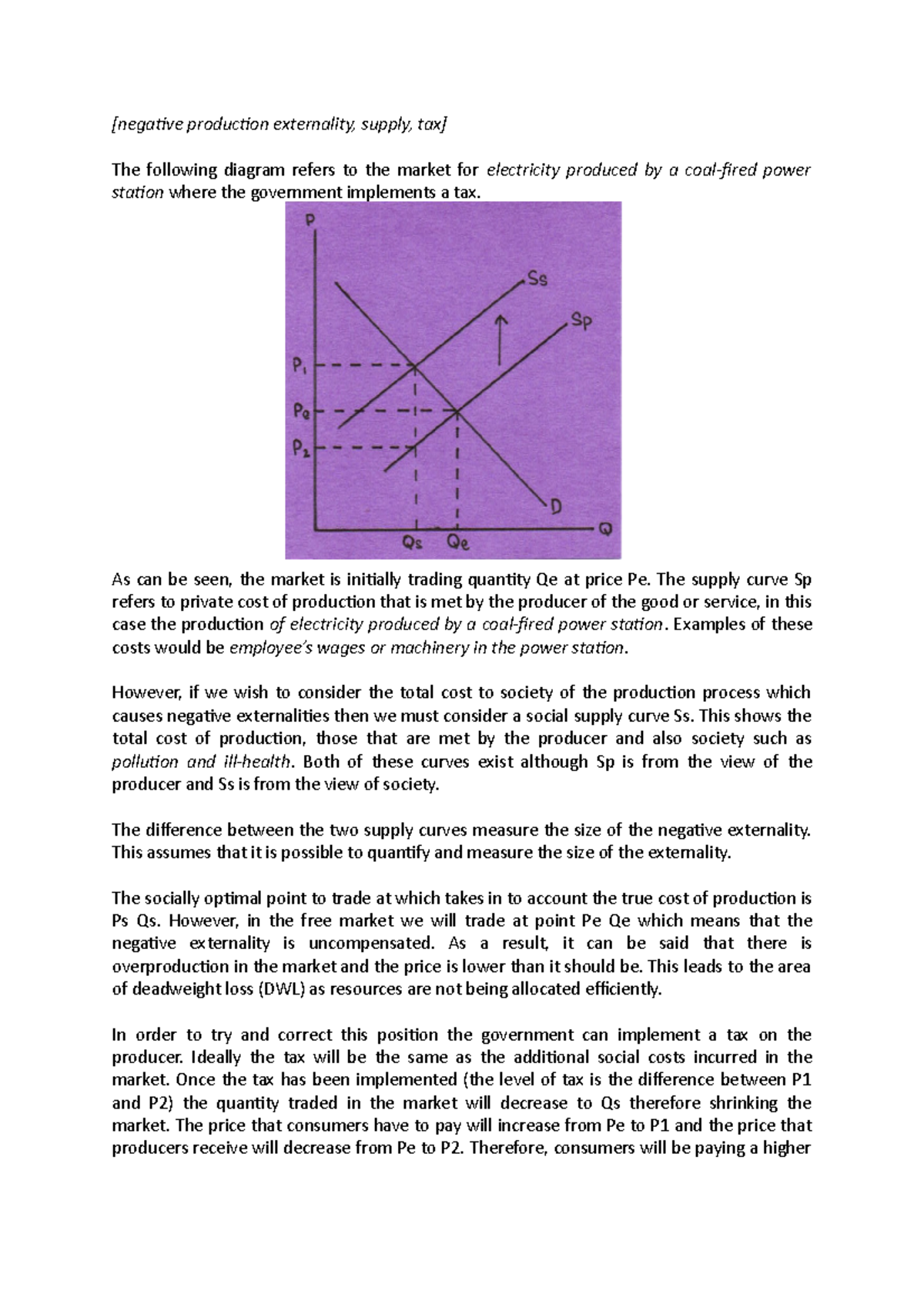 Negative production externality - As can be seen, the market is ...