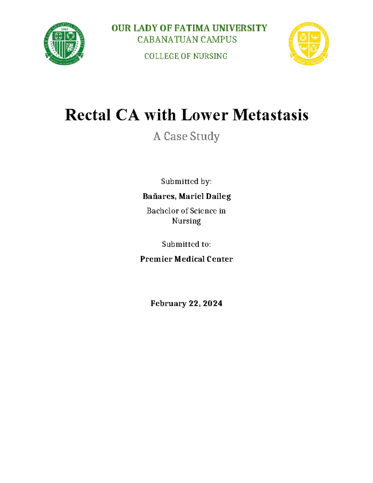Case Study Rectal CA w Metastasis - OUR LADY OF FATIMA UNIVERSITY ...