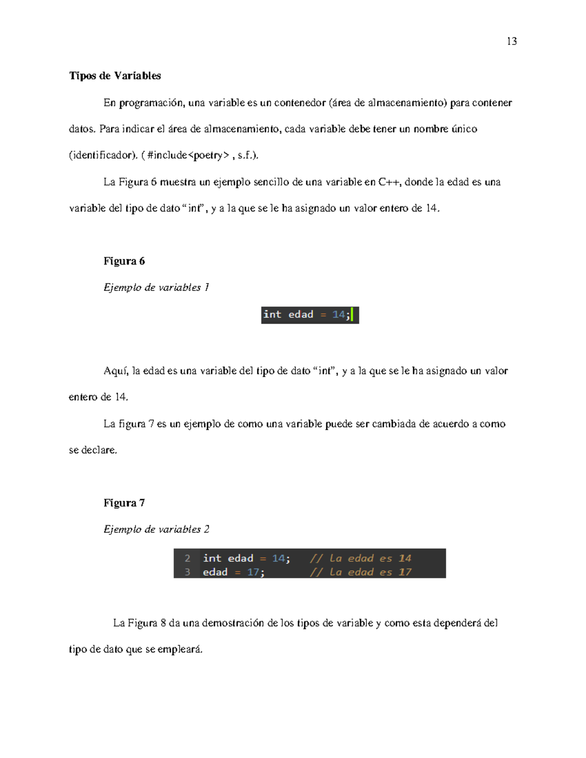 Investigación C++ Tipos de variables - 13 Tipos de Variables En programación, una variable es un ...