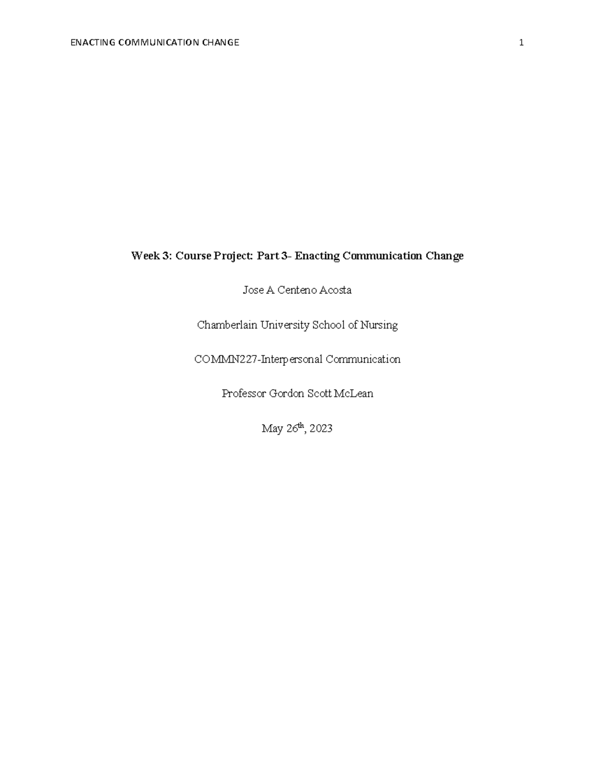 Week 3- Course Project- Part 3 -Enacting Communication Change - Week 3: Course Project: Part 3 ...