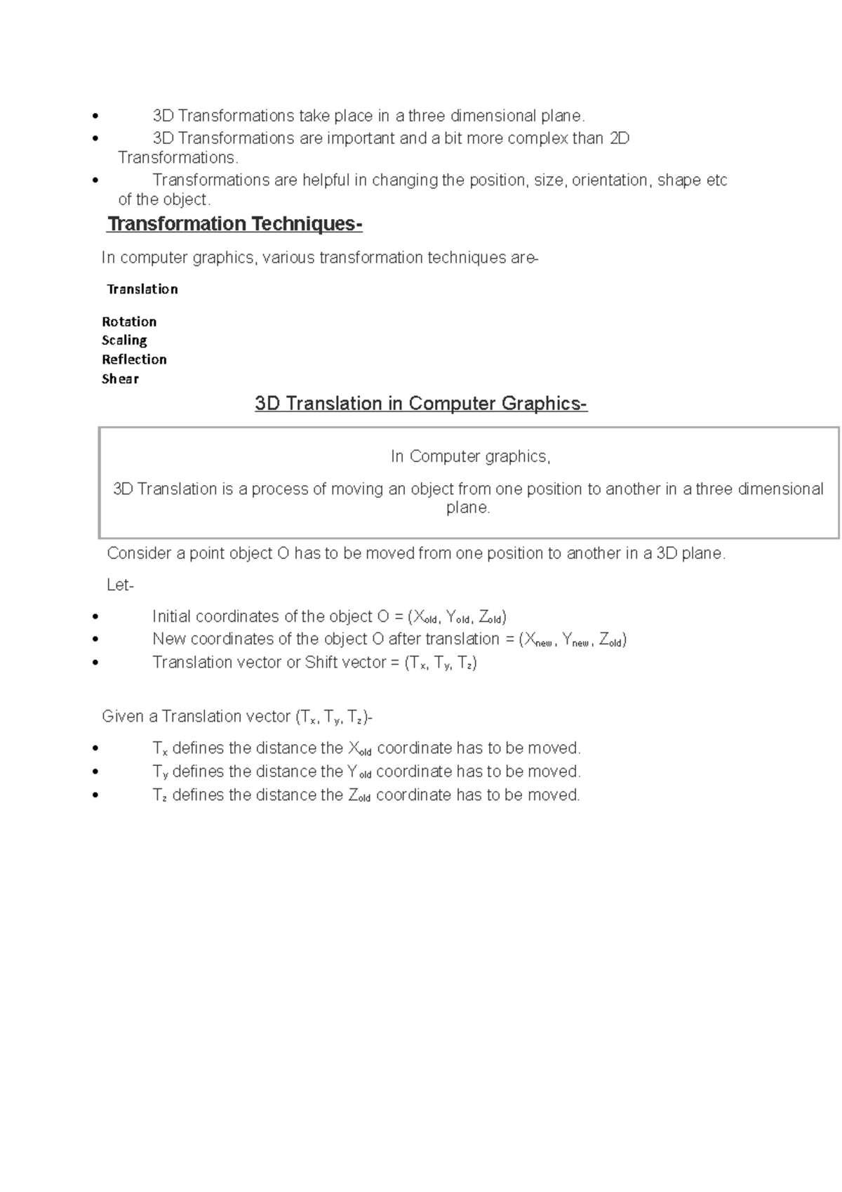 3D Transformations take place in a three dimensional plane - 3D Transformations are important ...