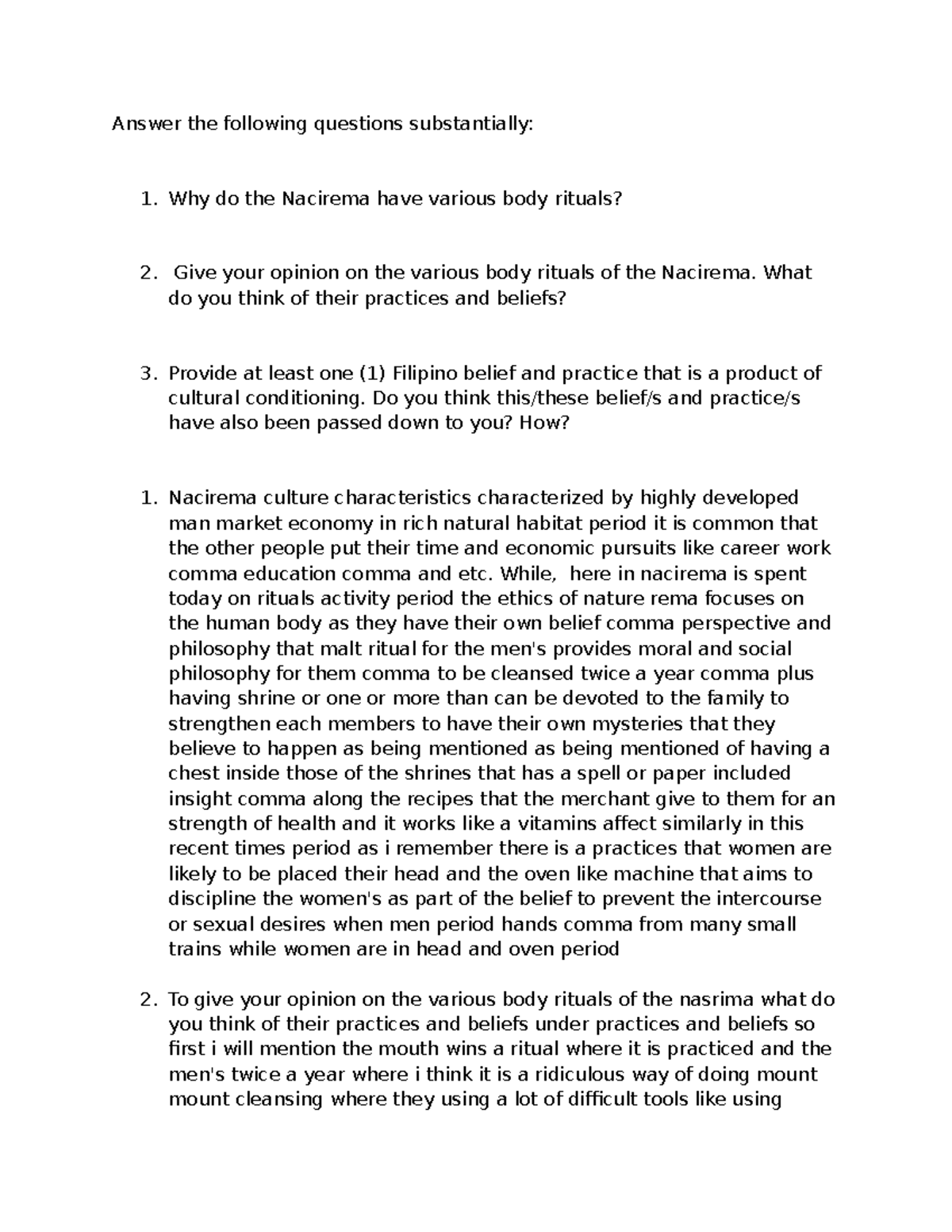 Nacirema - Answer the following questions substantially: 1. Why do the ...